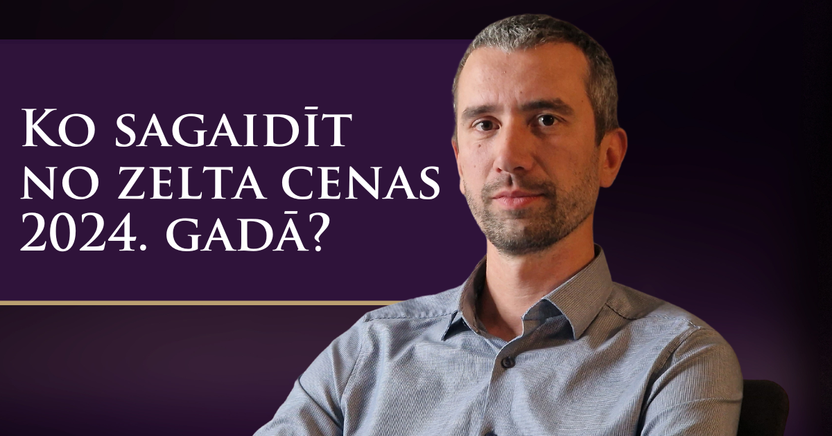 Kas notiks ar zelta cenu 2024. gadā? - Tavex Latvia